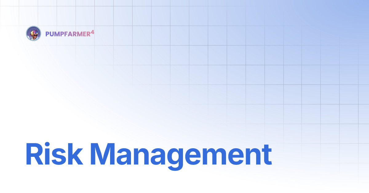 Risk Management | PUMPFARMER | Documentation